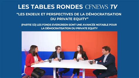 Les Enjeux Et Perspectives De La Démocratisation Du Private Equity