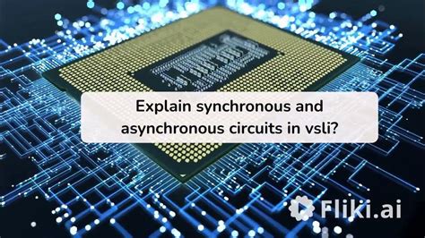 Explain Synchronous And Asynchronous Circuits In Vlsi Youtube