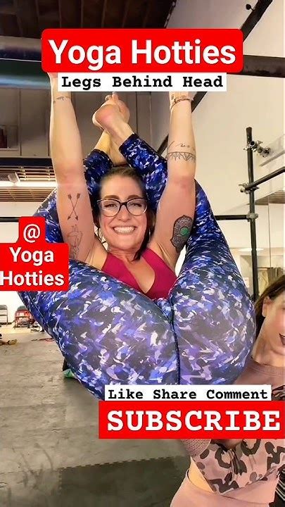 Yoga Stretch Legs Behind Head Hipstretch Split Yogagirl Yogalife