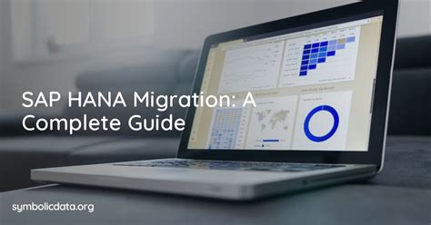 SAP HANA Migration A Complete Guide