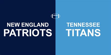Patriots Vs Titans Tickets
