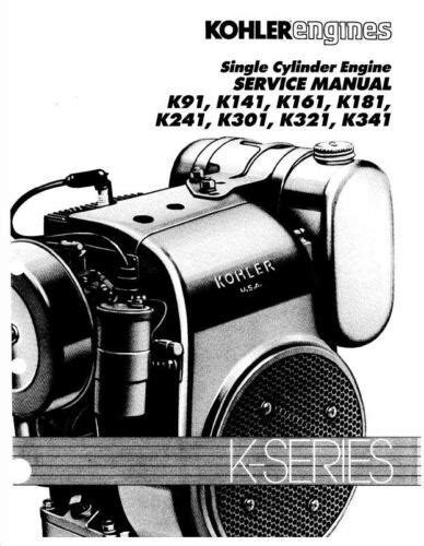 KOHLER ENGINE SERVICE MANUAL K181 K241 K301 K321 K341 REPAIR SHOP ...