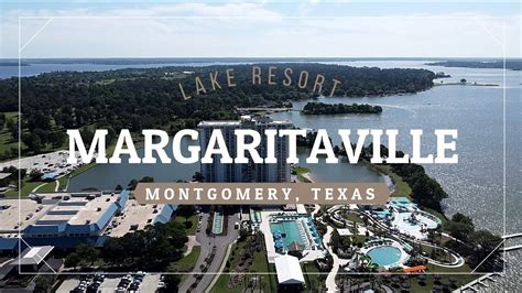 Margaritaville Lake Resort Lake Conroe Montogomery Texas 4k