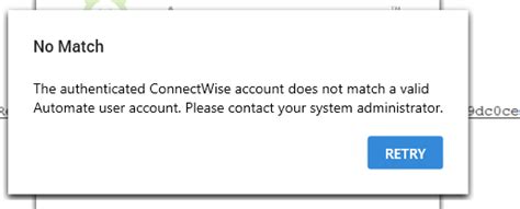 the authenticated connectwise account does not match a valid automate