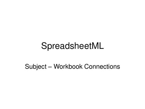 Spreadsheet Ml Subject Workbook Connections