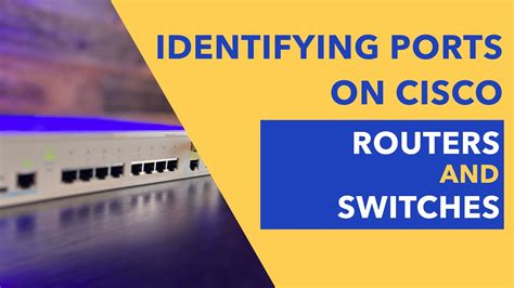 Identifying Port Types On Cisco Routers And Switches Youtube