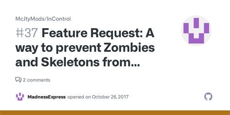 Feature Request A Way To Prevent Zombies And Skeletons From Burning Issue Mcjtymods