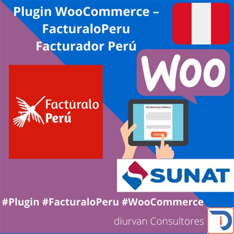 Facturador FacturaloPeru for WooCommerce para Perú diurvan Consultores