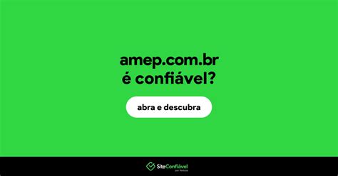 Br é Confiável Amep é Segura Site Confiável