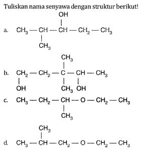 Tuliskan nama senyawa dengan struktur berikut! a. CH3-CH...