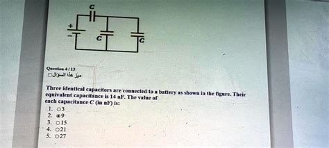 Solved Question413 Three Identical Capacitors Are Connected To A