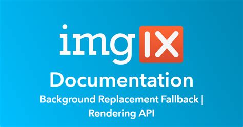 Background Replacement Fallback Rendering Api