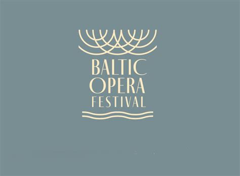 Baltic Opera Festival Opera Bałtycka