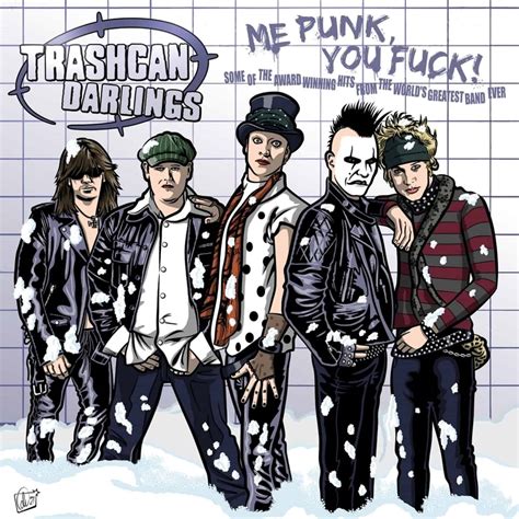 Me Punk You Fuck 2022 Punk Rock Trashcan Darlings Download Punk