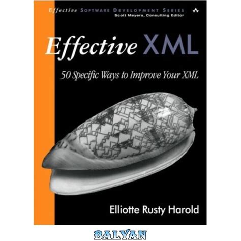 خرید و قیمت دانلود کتاب Effective Xml 50 Specific Ways To Improve Your