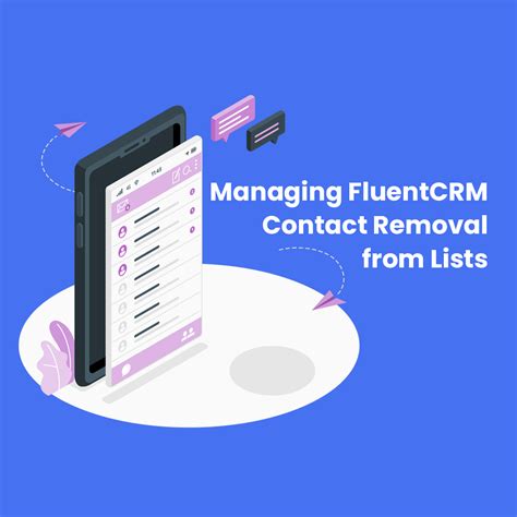 managing fluentcrm contact removal from lists fluent wiz