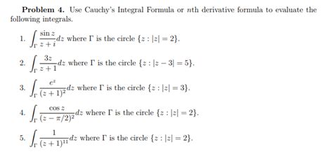 Solved Problem 4 Use Cauchys Integral Formula Or Nth