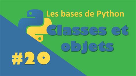 20 Tuto Python Débutant Programmation orientée objets YouTube