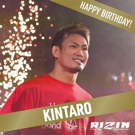 Rizin Ff Official On Instagram Happy Birthday／ 本日3月19日は 金太郎 選手のお