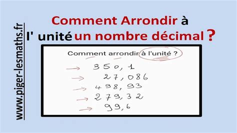 Comment Arrondir L Unit Un Nombre D Cimal Pigerlesmaths Youtube