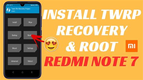 Install TWRP Root Redmi Note 7 India How To Install TWRP Recovery