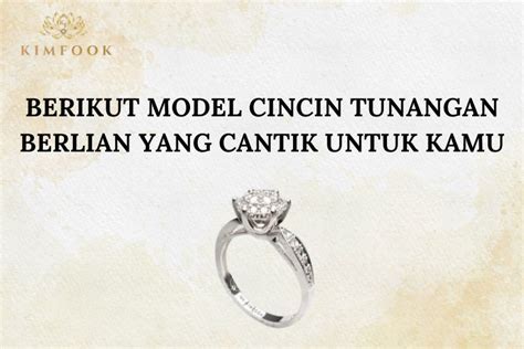 Berikut Model Cincin Tunangan Berlian Yang Cantik Untuk Kamu Kimfook