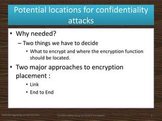 Confidentiality Using Symmetric Encryption PPTX