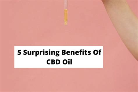 5 Surprising Benefits Of Cbd Oil Cbd Trusty All About Cbd Oil Hemp