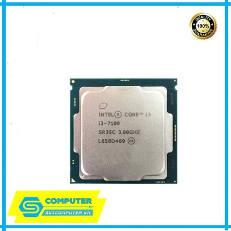 Cpu Intel Core I3 7100 3 90ghz 3m 2 Cores 4 Threads Tray Cũ