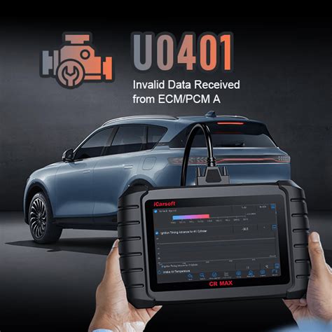 U0401 Code Invalid Data Received From Ecmpcm A Icarsoft Us
