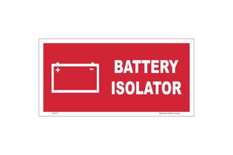 Battery Isolator Label V National Safety Signs
