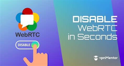 How To Disable WebRTC In Seconds In 2025 Step By Step Guide