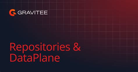 Repositories DataPlane Gravitee Documentation