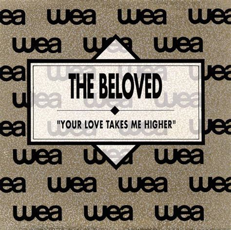 The Beloved Your Love Takes Me Higher 1990 Vinyl Discogs