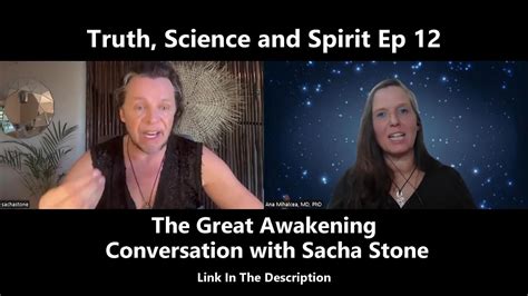 Dr Ana Maria Mihalcea The Great Awakening Conversation With Sacha