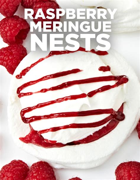 Raspberry Meringue Nests Recipe — Bite Me More Recipe Raspberry Meringue Best Dessert