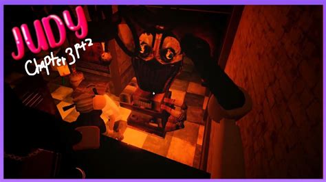 Roblox Judy Chapter 3 Part 2 Youtube