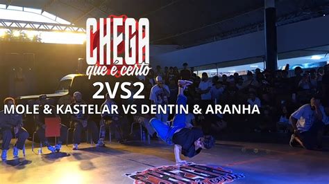 Mole Kastelar Vs Dentin Aranha Chega Que é Certo YouTube