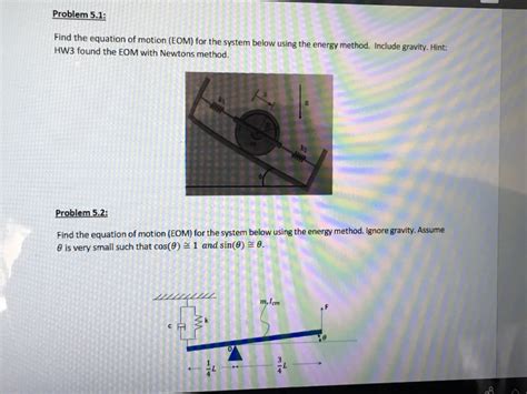 Solved Problem 5 1 Find The Equation Of Motion EOM For Chegg