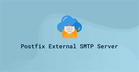 Configuring Postfix To Use An External SMTP Server DevAnswers