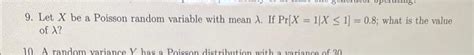 Solved 9 Let X Be A Poisson Random Variable With Mean λ If