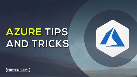Azure Tips And Tricks