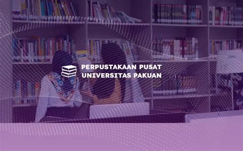Unpak Lahirkan Web Perpus Pusat Di Hari Kunjung Perpustakaan
