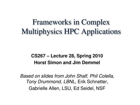 Ppt Frameworks In Complex Multiphysics Hpc Applications Powerpoint Presentation Id5193557