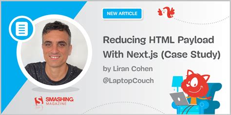 Reducing HTML Payload With Next Js Case Study Smashing Magazine
