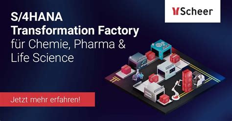 S 4HANA Transformation Factory für Chemie Pharma Life Science