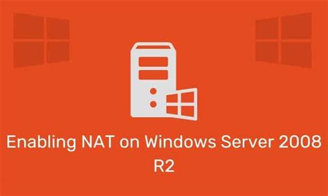 Enabling NAT On Windows Server R ITGeared
