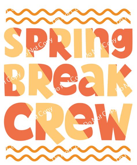 Ready To Apply Direct To Film Dtf Ready To Apply Spring Break