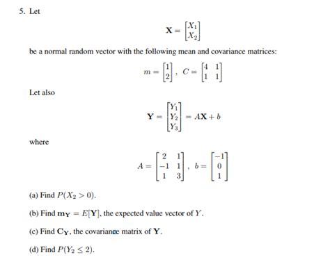 solved 5 let be a normal random vector with the following