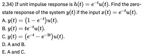 solved 2 34 if unit impulse response is h t e−tu t find